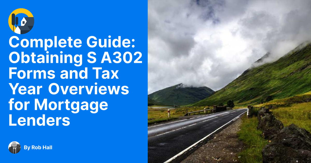 Complete Guide: Obtaining SA302 Forms and Tax Year Overviews for ...